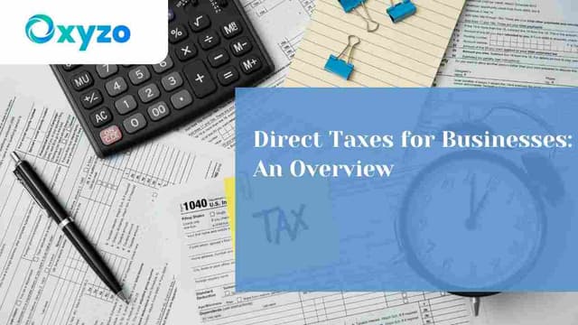 What is Direct Tax: Definition, Types & Regulation